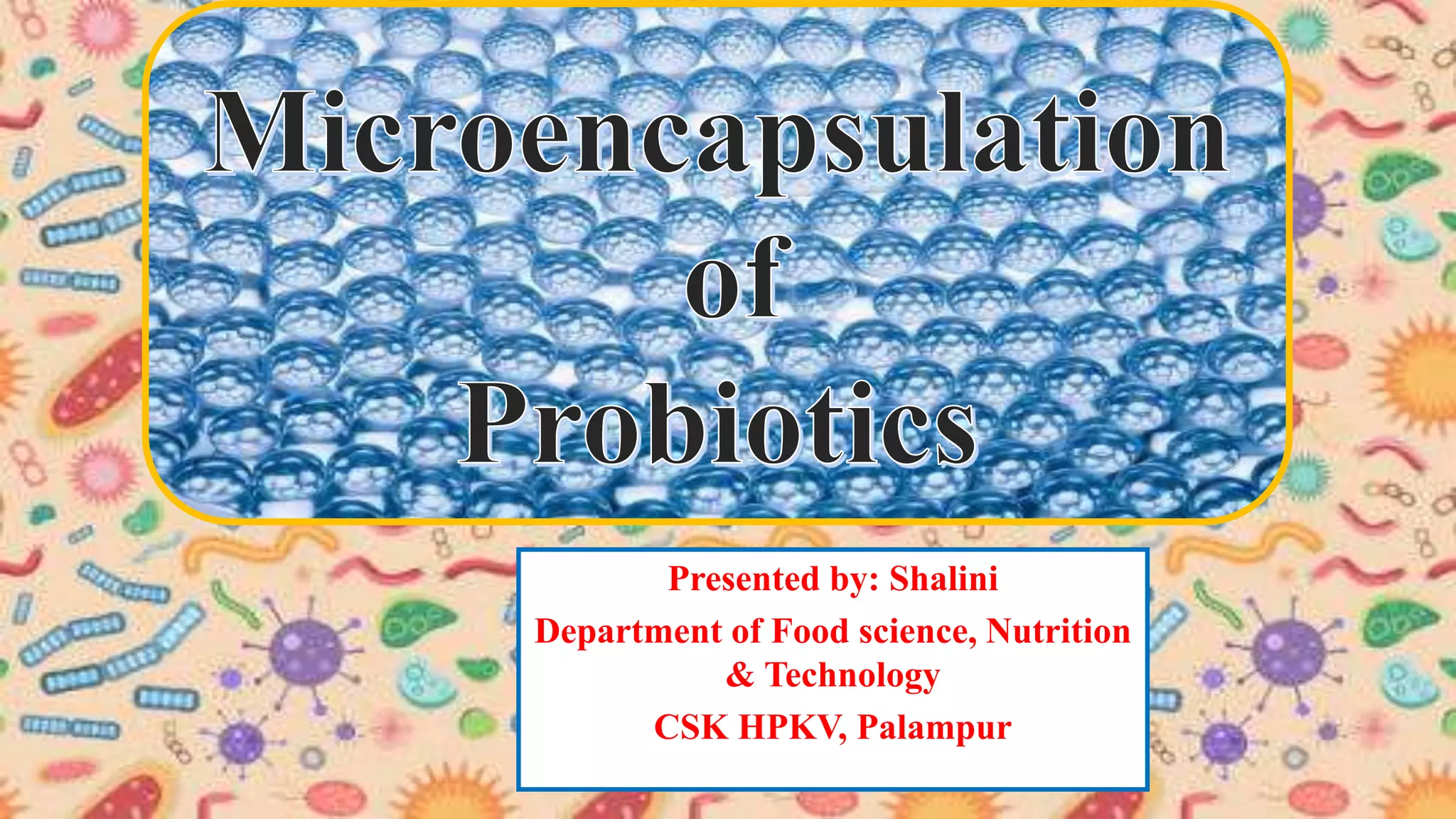 Micro-encapsulation of Probiotics | PPTX
