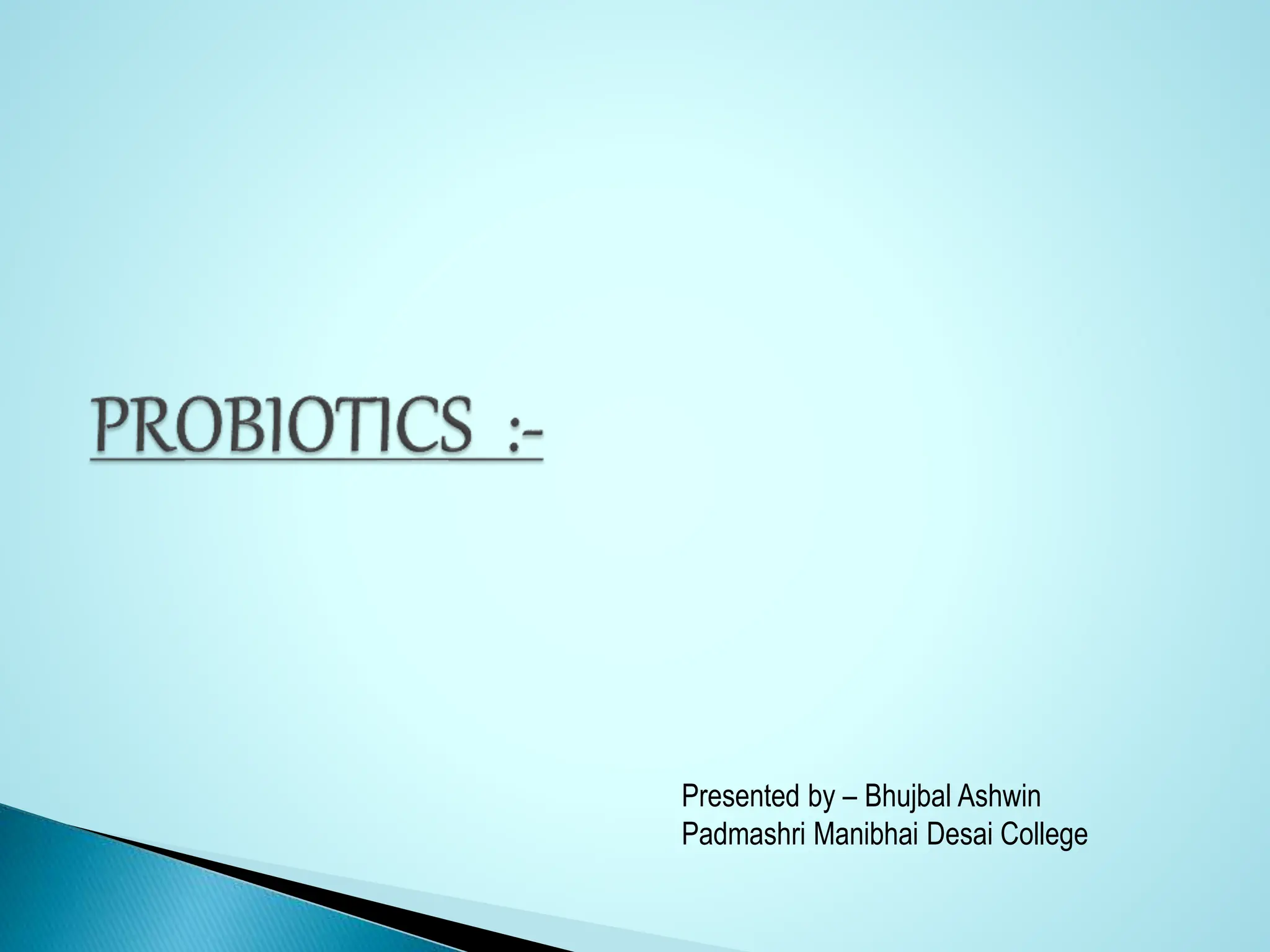 PROBIOTICS ppt biomass based products tybsc | PPTX