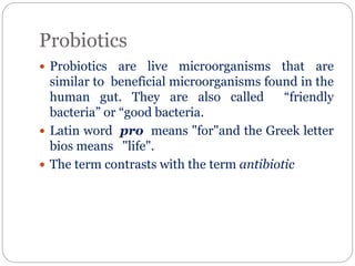 Probiotics and fermented foods | PPTX