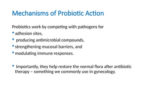 Probiotics in Obstetrics & Gynecology | Dr. Laxmi Shrikhande | PPTX