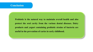 Probiotics in Dentistry | PPTX
