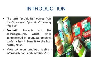 Probiotics: Introduction and their health effects | PPT