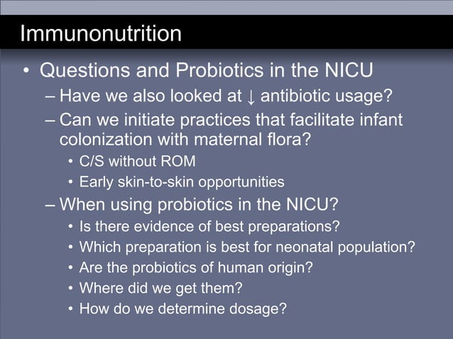 Use of Probiotics in the NICU - Part 2 | PPT