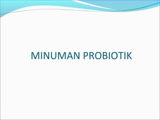 Probiotik | PPT