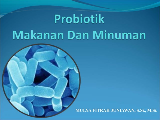 Probiotik presentasi Mulya.ppt