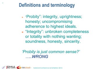 Probity is a pool with no shallow end | PPTX
