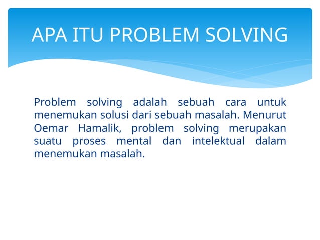 Pemecahan masalah atau problem solving.. | PPTX