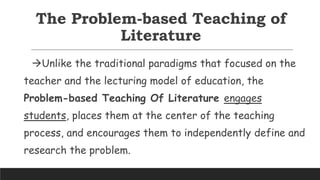 Problem-Posing Approach in Teaching Literature(SAGUTA-ON-DEJARO).pptx