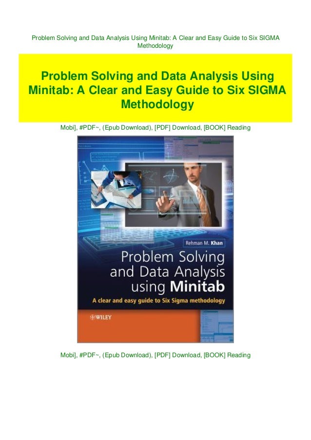 Problem Solving And Data Analysis Using Minitab A Clear And Easy Guide