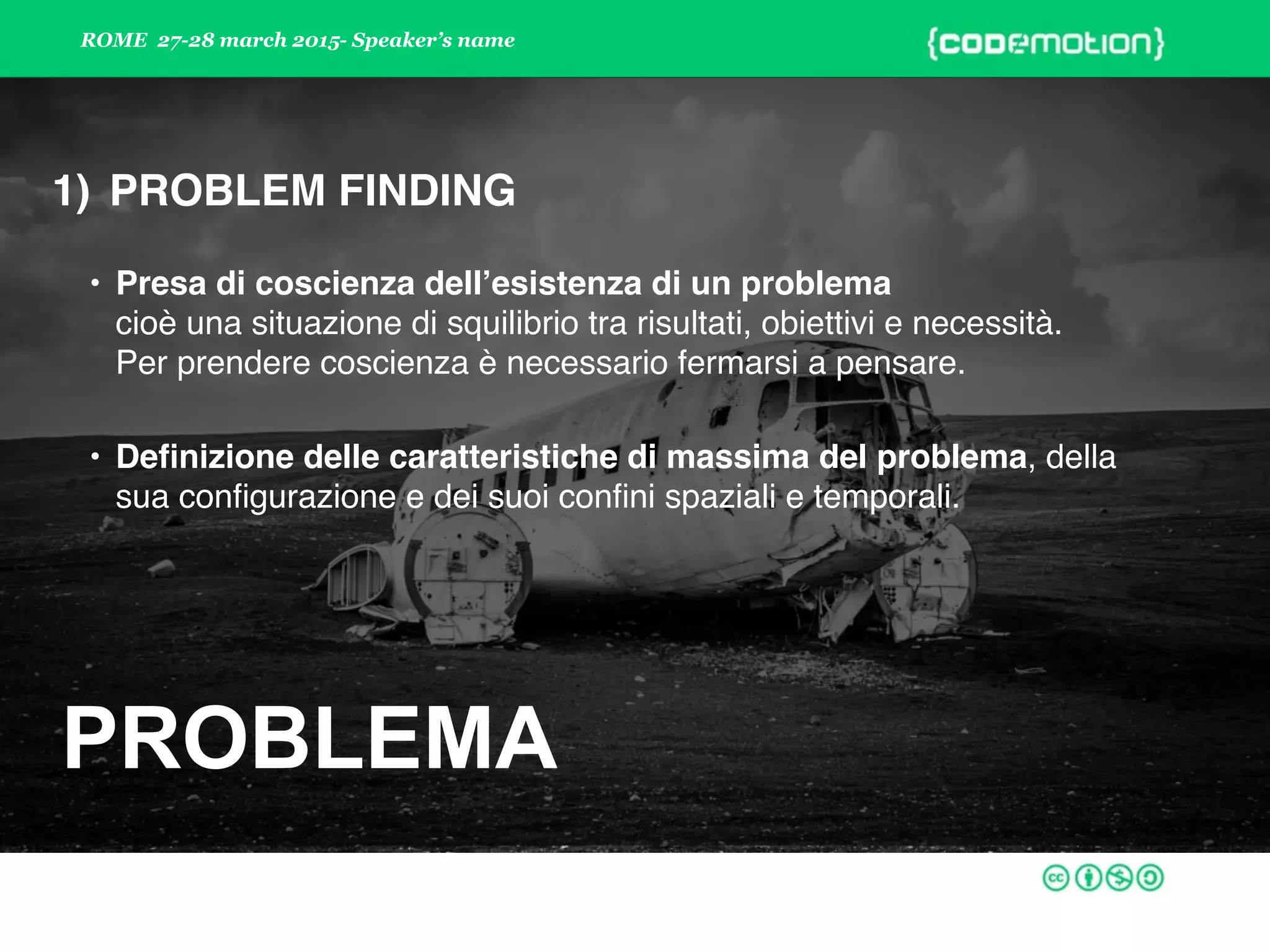 The wolf method - dall'epic fail al problem solving creativo | PPT