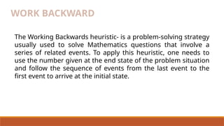 PROBLEM-SOLVING-HEURISTICS-PART-2. .pptx