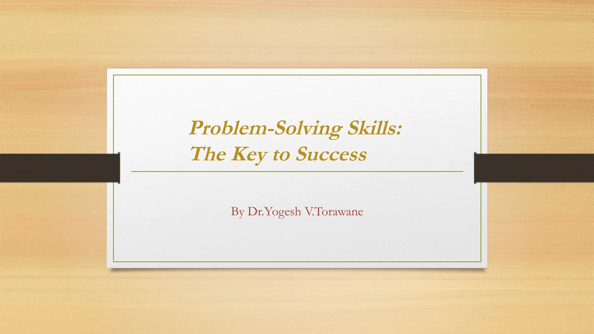 Problem-solving skills for students life | PPTX