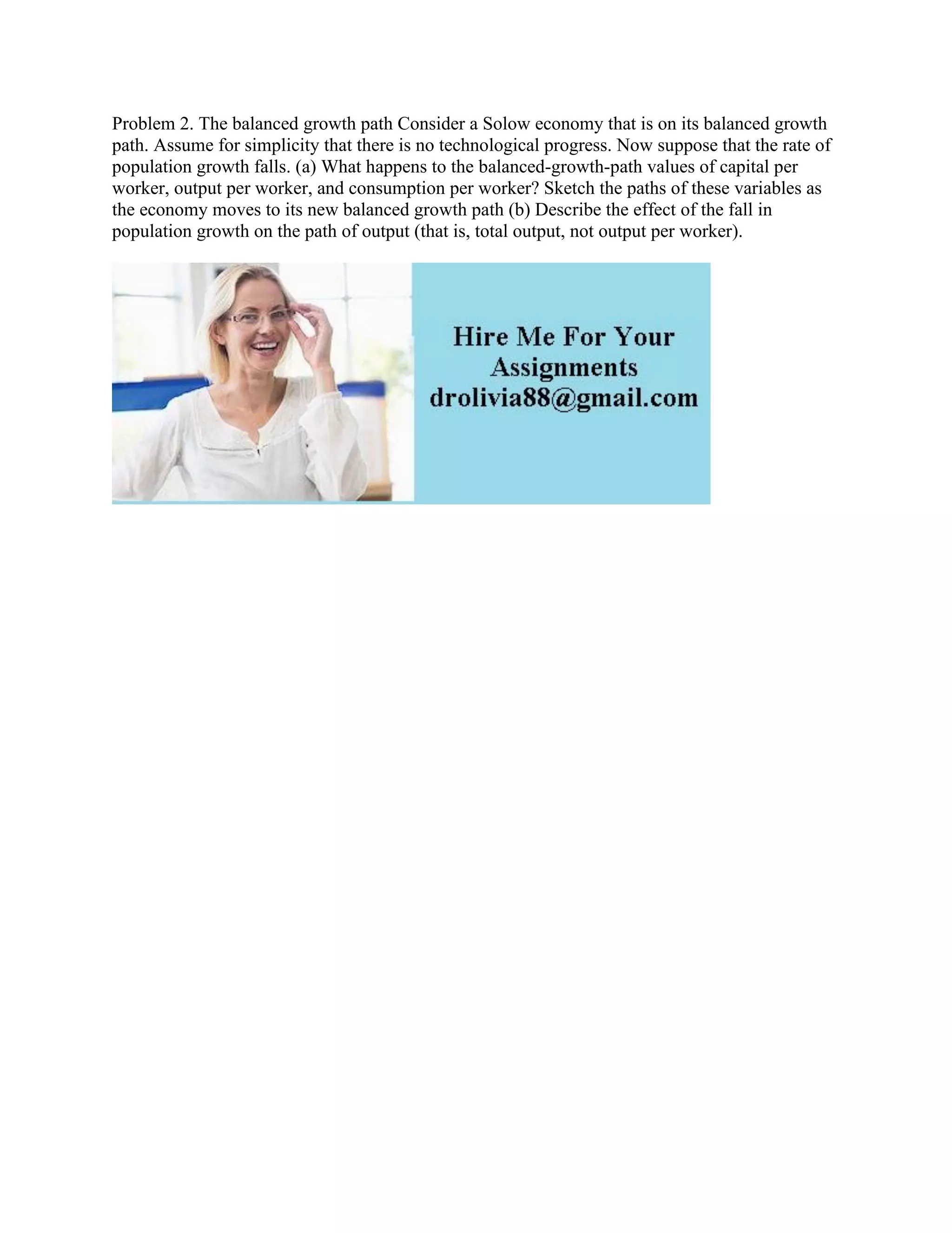 Problem 2- The balanced growth path Consider a Solow economy that is o.pdf