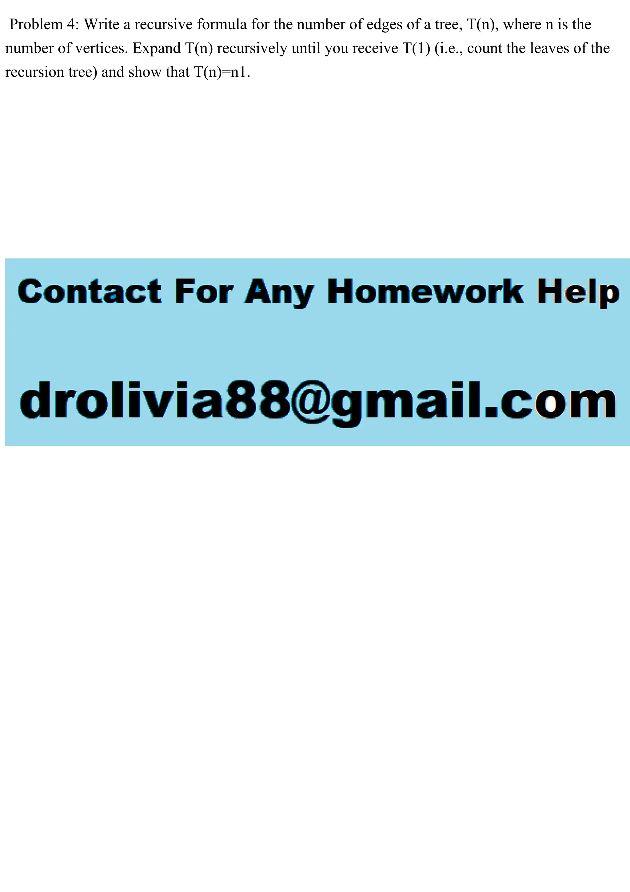 Problem 4 Write a recursive formula for the number of edges of a tre.pdf