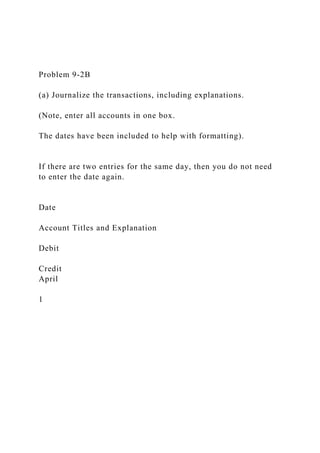 Problem 8-2B(a) Journalize the transactions, including explanation.docx