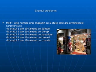 Problema Magazinului Cu Cele 10 Raioane | PPT
