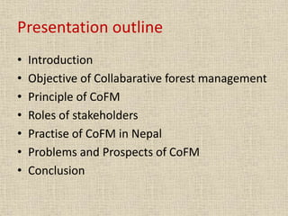 Problem and prospects on collaborative forest management in nepal | PPTX