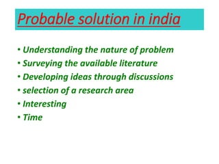 Problem and solution to indian researcher | PPTX