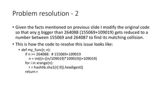 SHA1 collision analysis and resolving a problem of recursive hashing with xrange and long ...