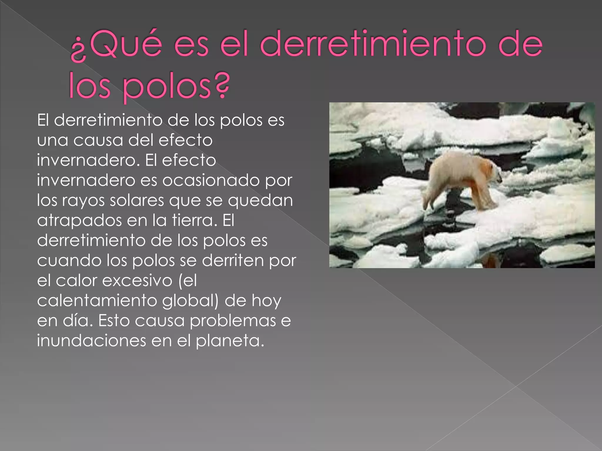 Derretimiento de los polos | PPT