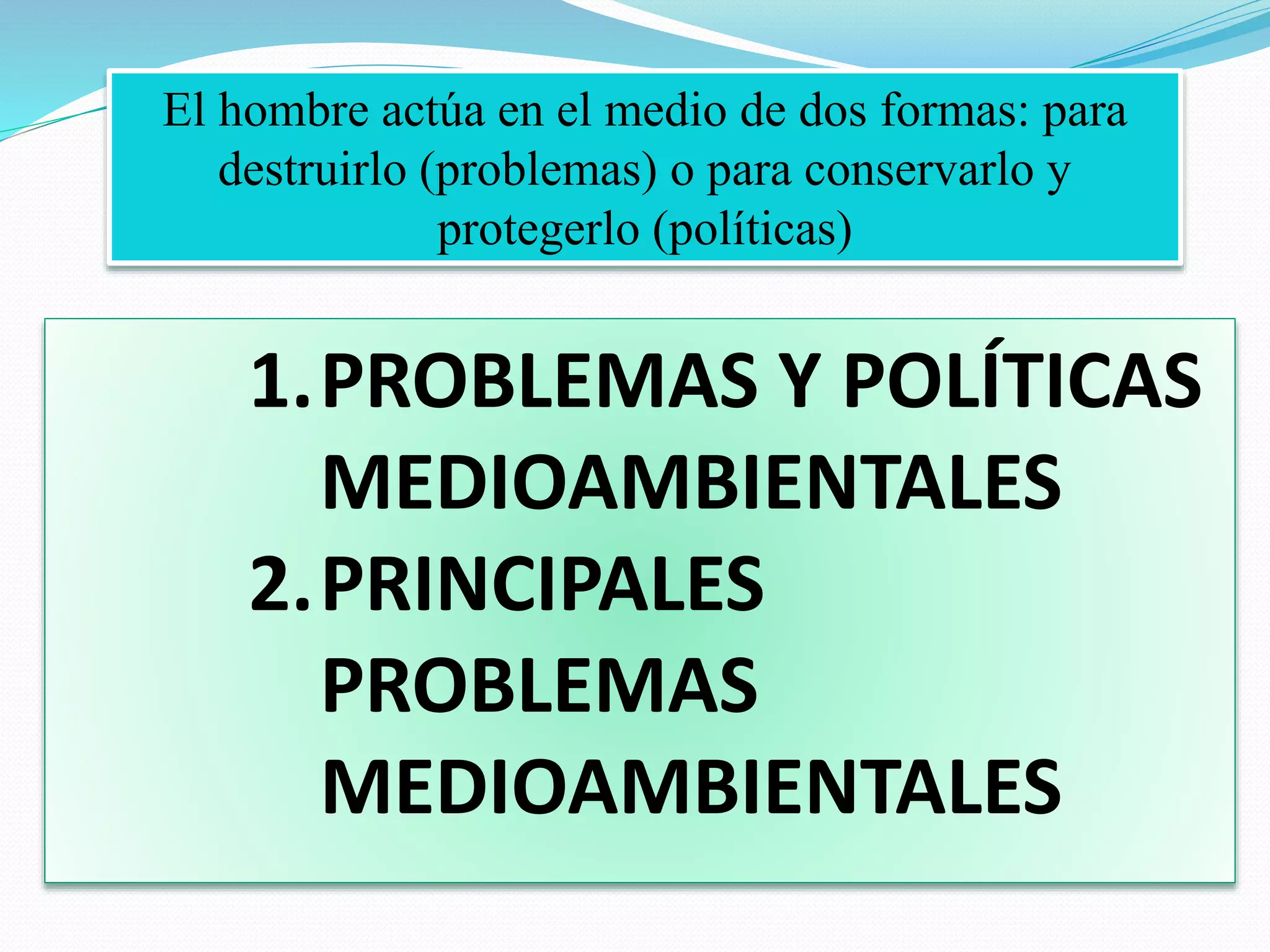 Problemas medioambientales y política medioambiental | PPT