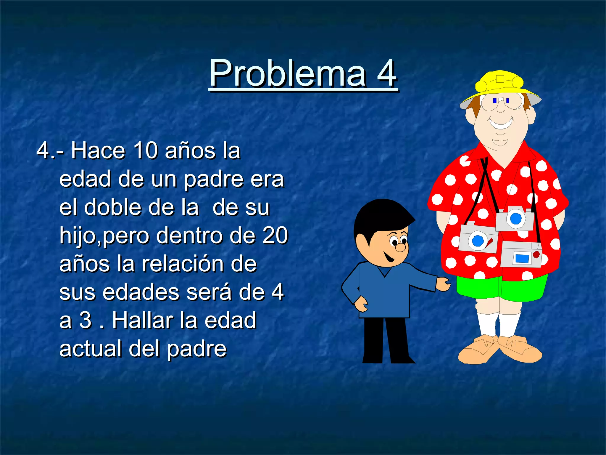 PROBLEMAS DE EDADES | PPT | Personal Celebrations & Life Events