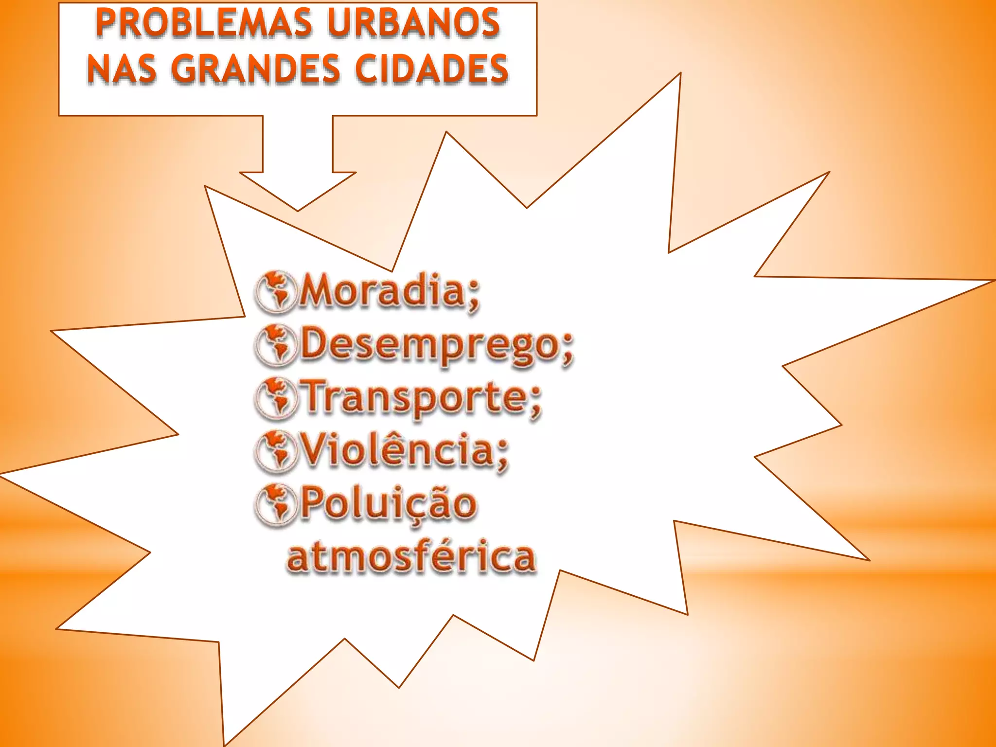 Problemas urbanos nas grandes cidades | PPTX