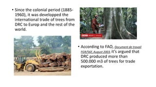 Problematic of trees gvc management in drc | PPT