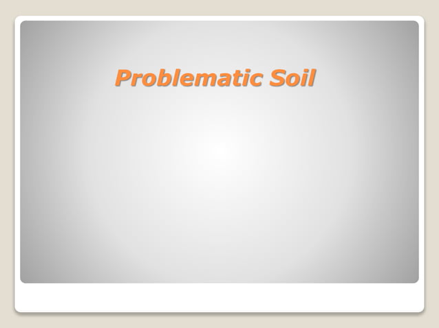 Problematic soil | PPT