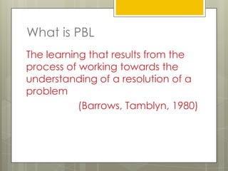 Problem based learning | PPTX | Educational Assessment | Education