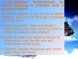 Problem based learning yang pertama | PPTX | Educational Assessment | Education
