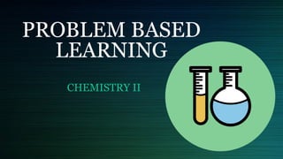 Problem based learning chemistry new elements activity | PPTX