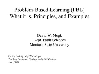 Problem_Based_Learning what is principles and examples.ppt