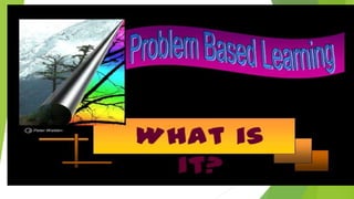 Problem based learning | PPT