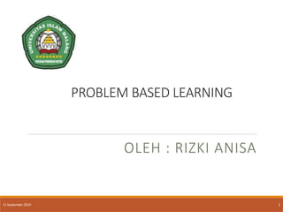 PROBLEM BASED LEARNING PROBLEM BASED LEARNING 2020.pptx