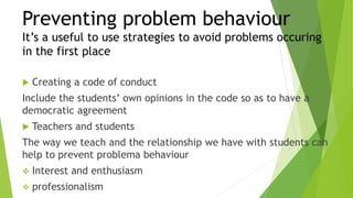 Problem behaviour and what to do about it | PPT