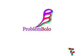 ProblemBolo | PPT