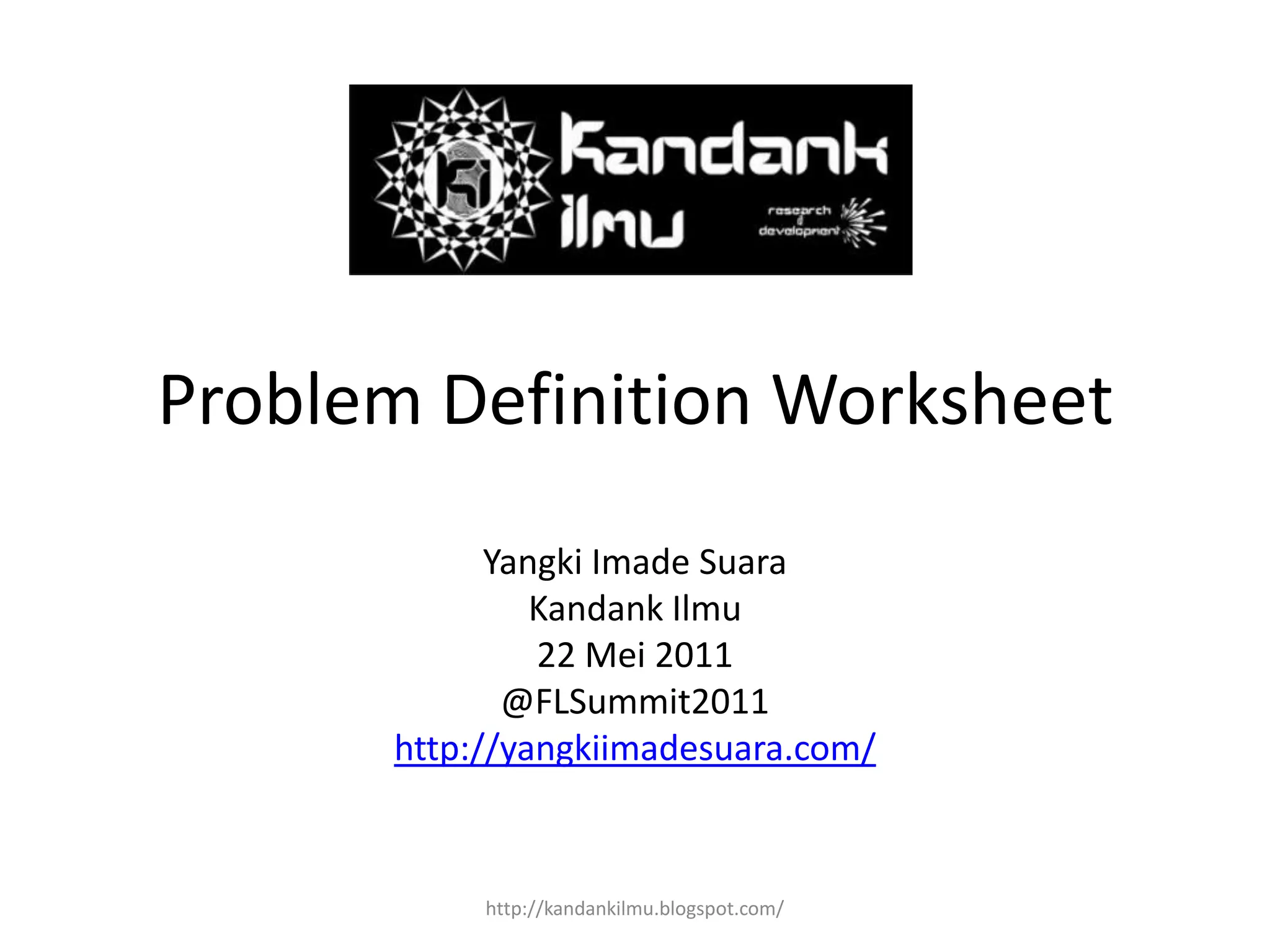 Problem Definition Worksheet by Yangki Imade Suara | PPTX