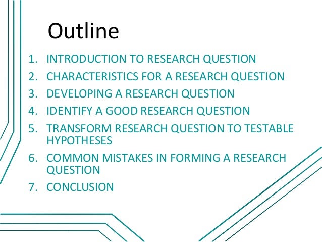 Problem (how to form good research question)
