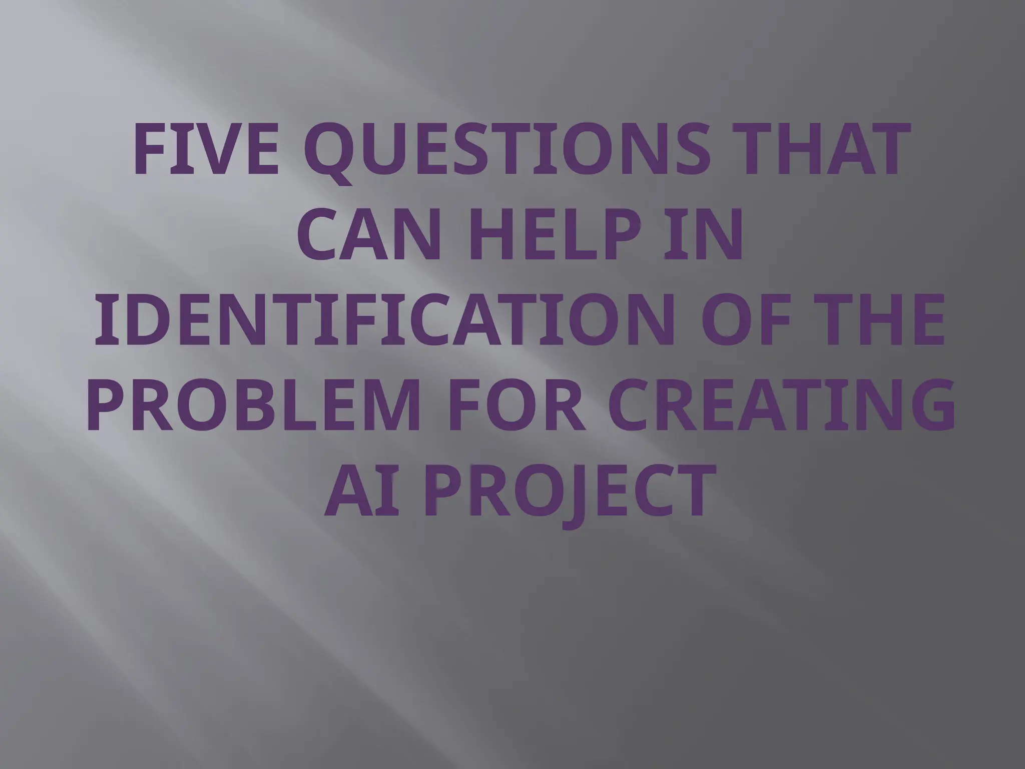Problem Identification Problem Scoping in AI project cycle AI project ...