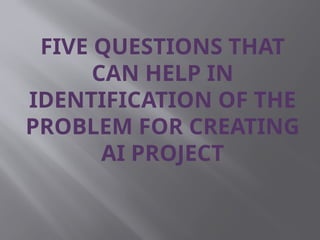Problem Identification Problem Scoping in AI project cycle AI project ...