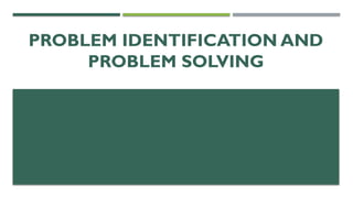 Problem Identification and Problem Solving.pptx | Auto Safety | Automotive