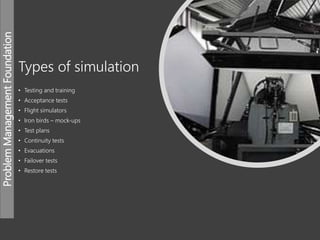 Problem management foundation Simulation | PPTX
