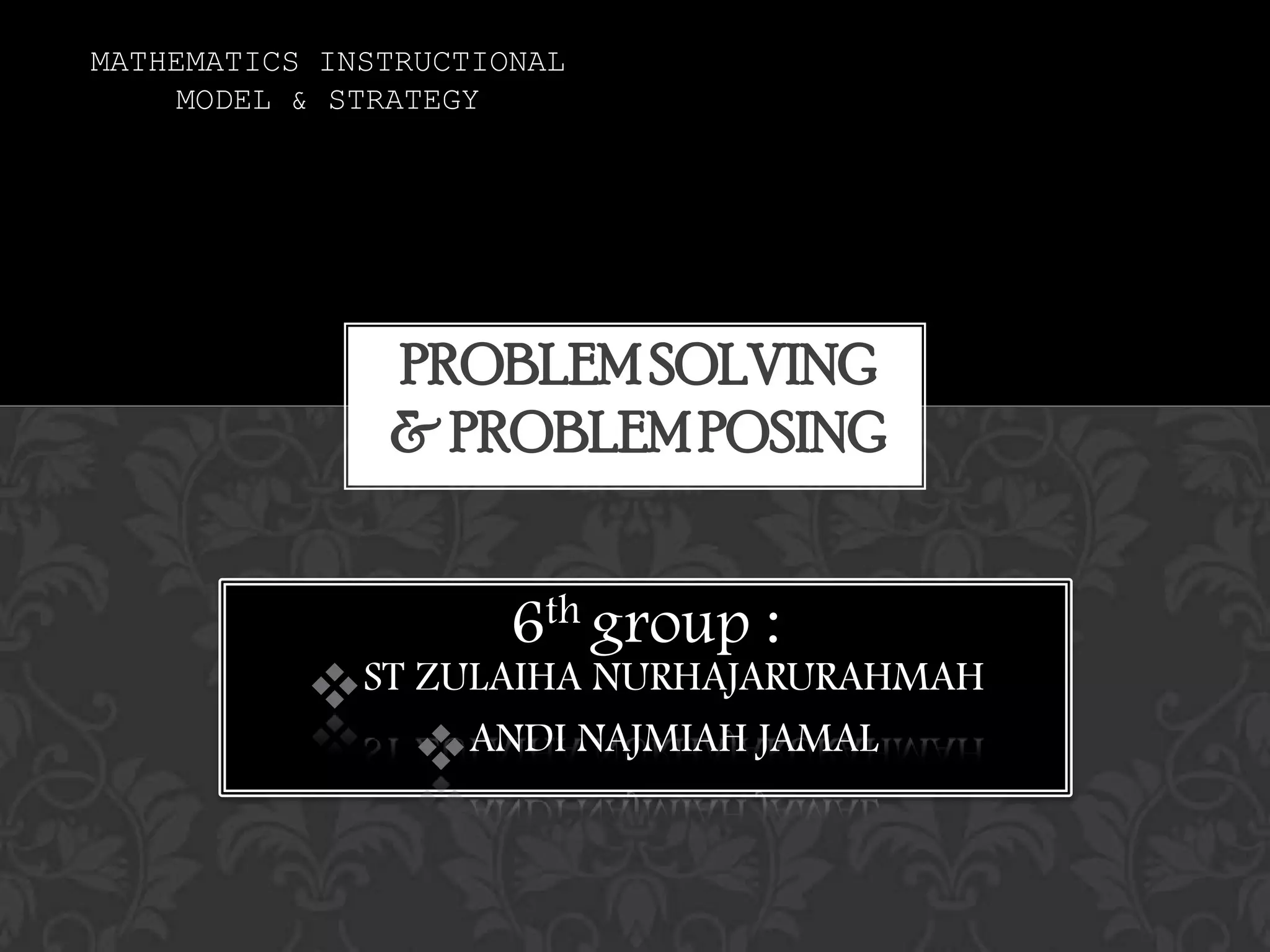 Problem posing & problem solving | PPTX