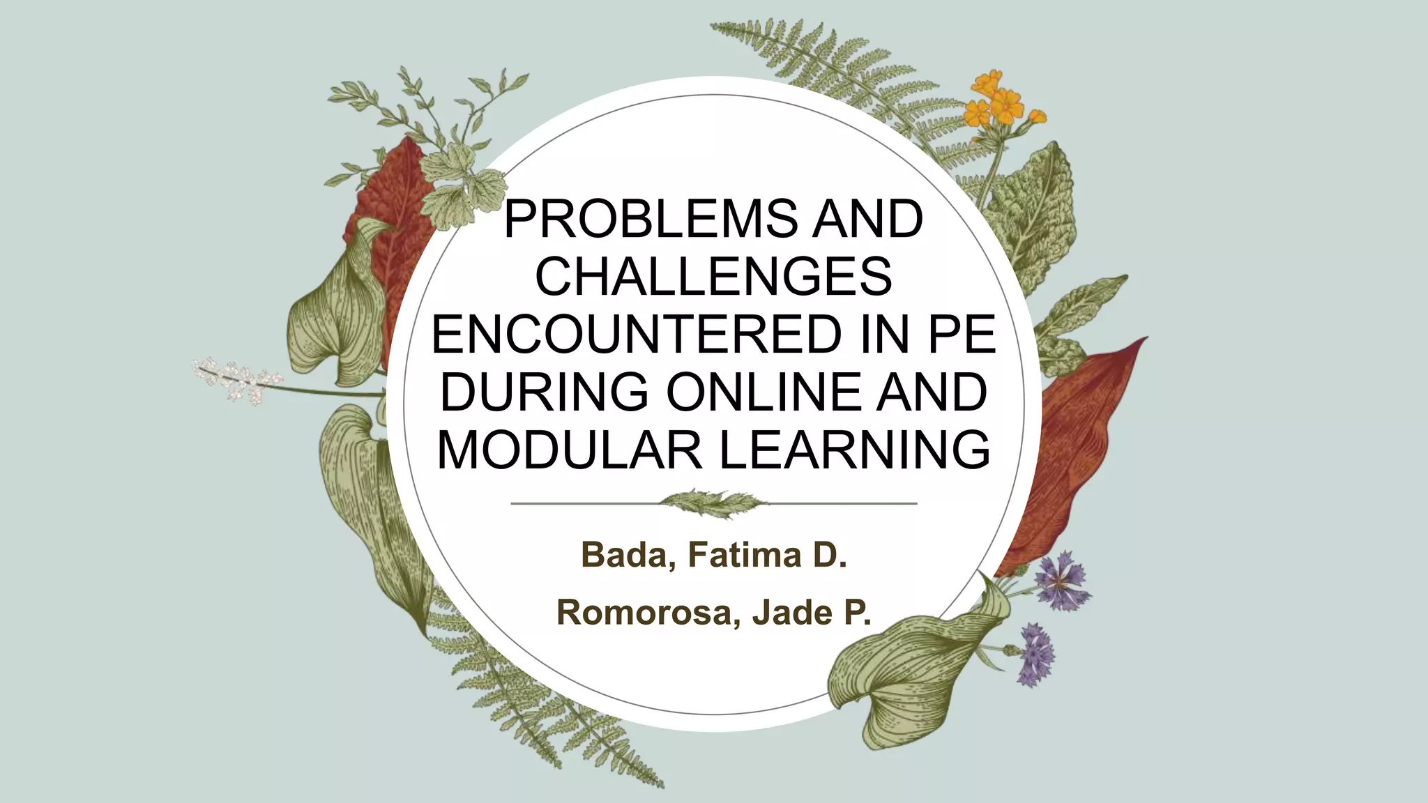 PROBLEMS-AND-CHALLENGES-ENCOUNTERED-IN-PE-DURING-ONLINE.pptx