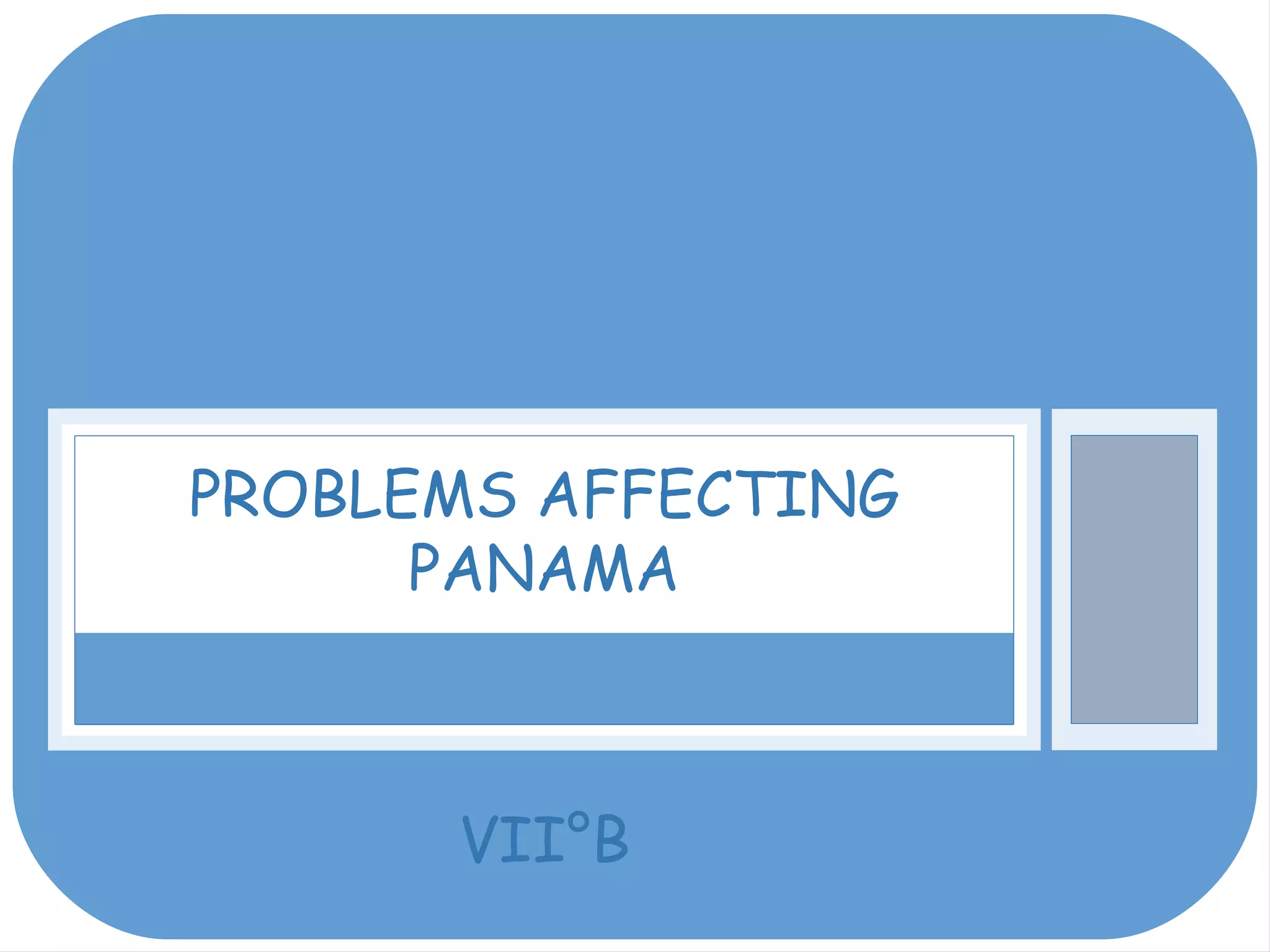 Problems affecting panama | PPT
