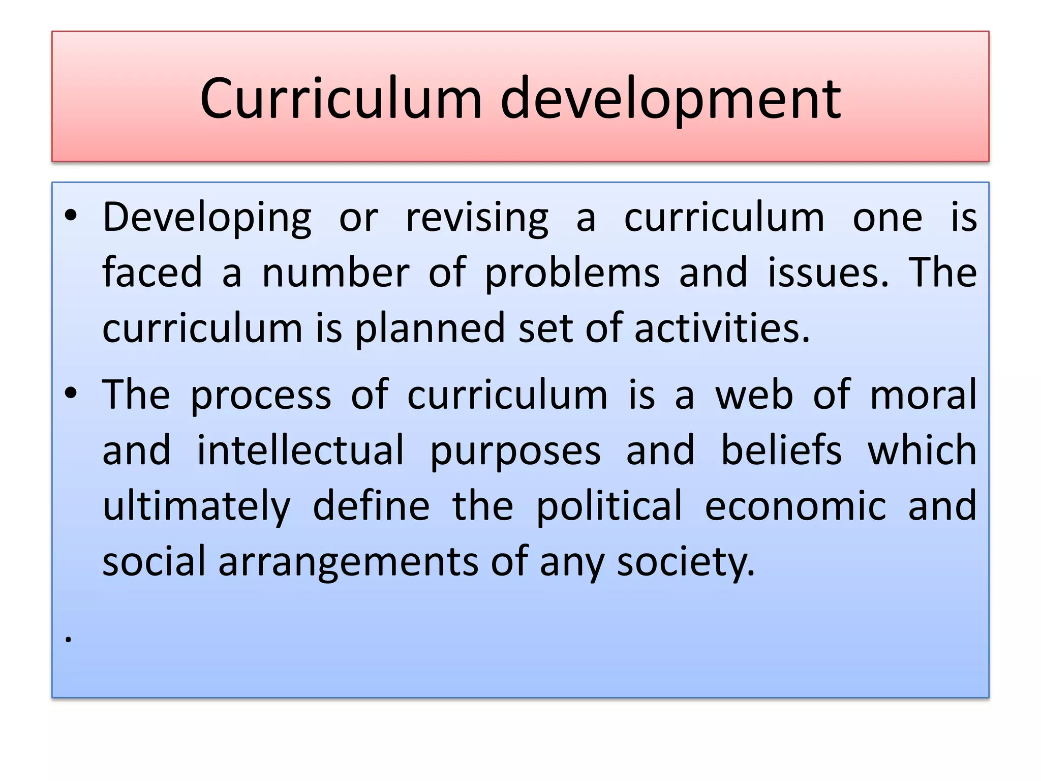 Problems and issues in curriculum development and factors affecting ...