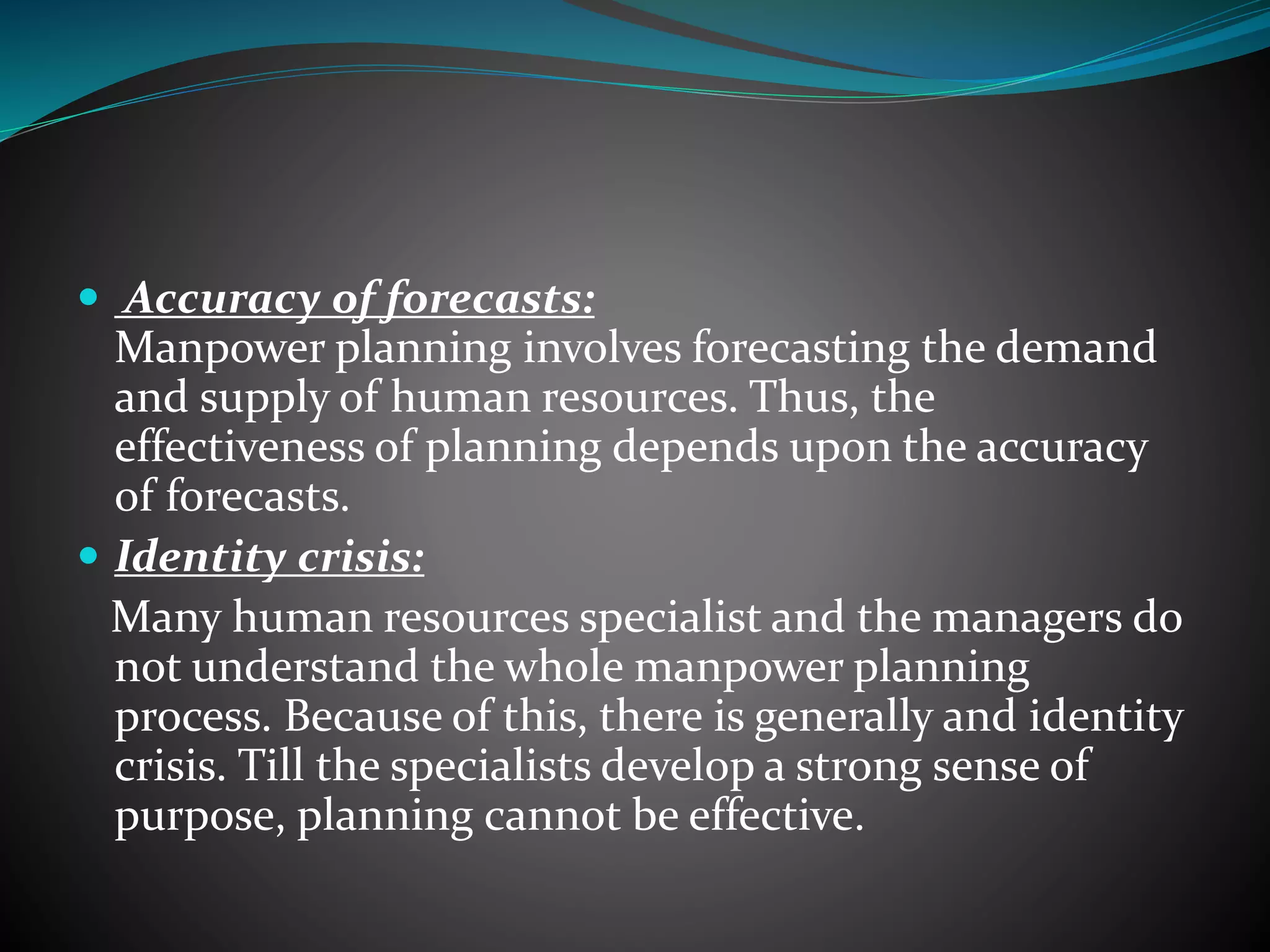 Problems and limitations of manpower planning | PPTX