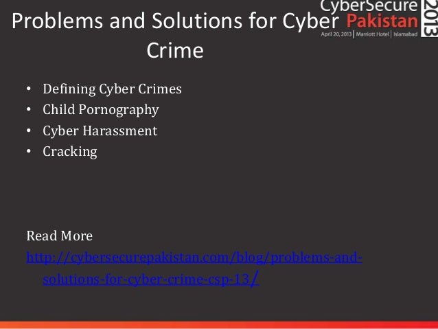 Problems and Solution for Cyber Crime | CSP '13