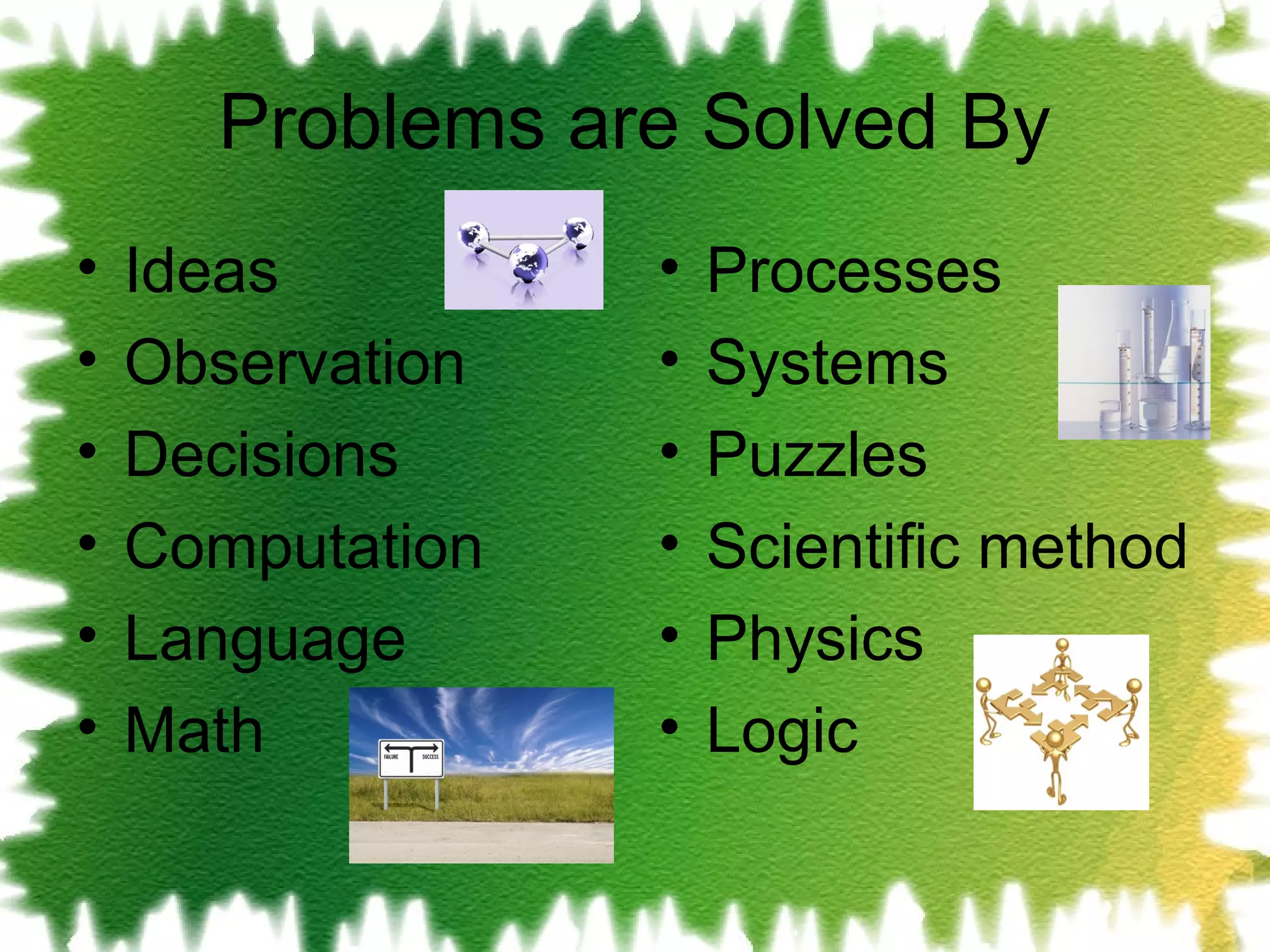 Problems are solved by | PPT